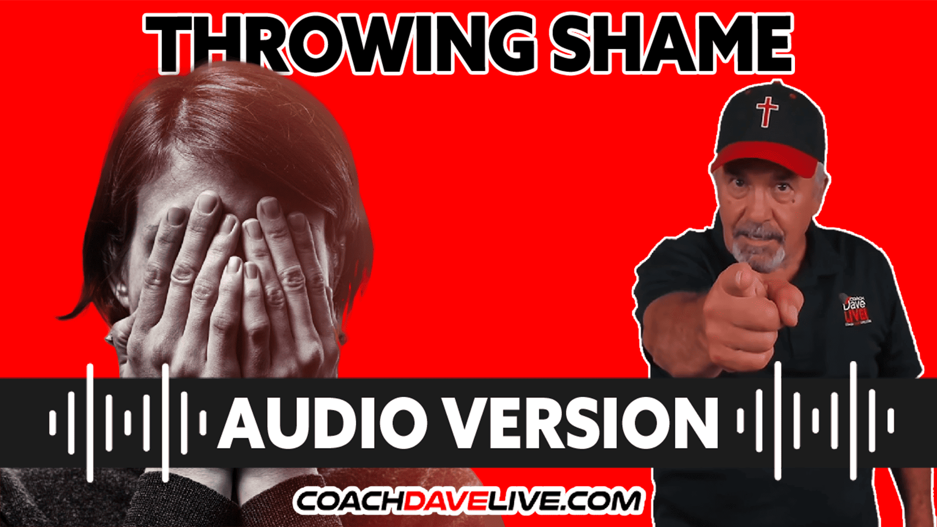 Coach Dave LIVE | 7-1-2022 | THROWING SHAME - AUDIO ONLY - Pass the ...