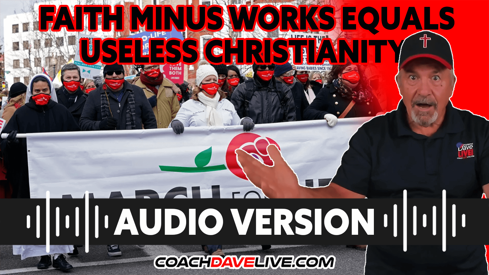 Coach Dave LIVE | 1-10-2022 | FAITH (MINUS) WORKS (EQUALS) USELESS ...