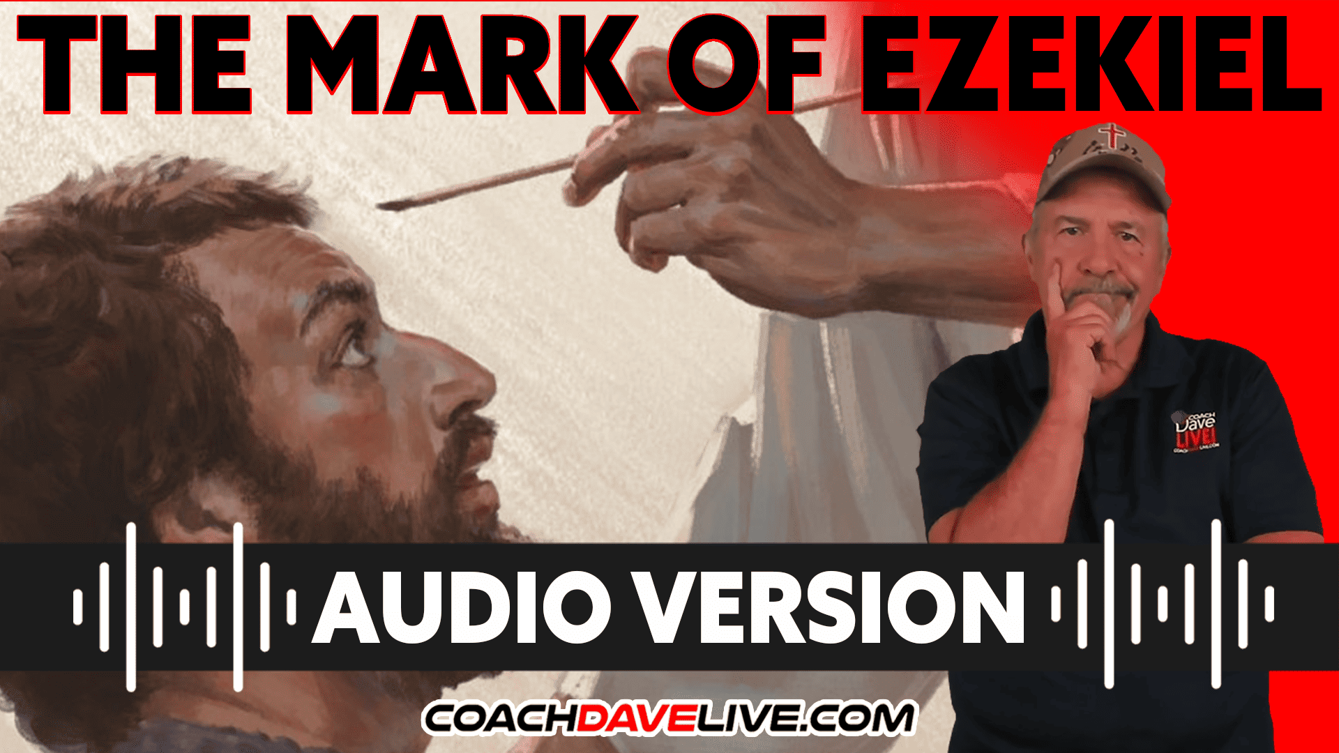 Coach Dave LIVE | 10-7-2021 | THE MARK OF EZEKIEL - AUDIO ONLY - Pass ...